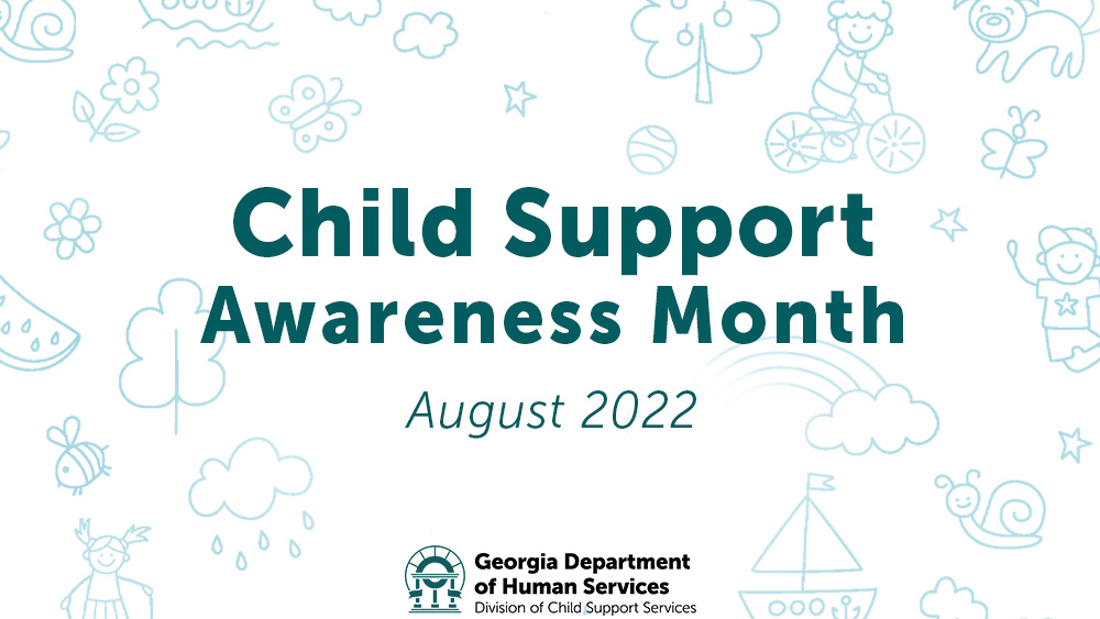 August is Child Support Awareness Month | Georgia Department of Human ...